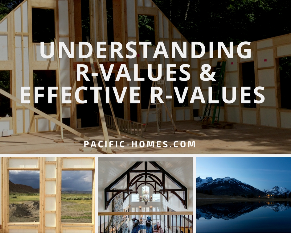 Understanding R-Value and Effective R-Value - Pacific Homes